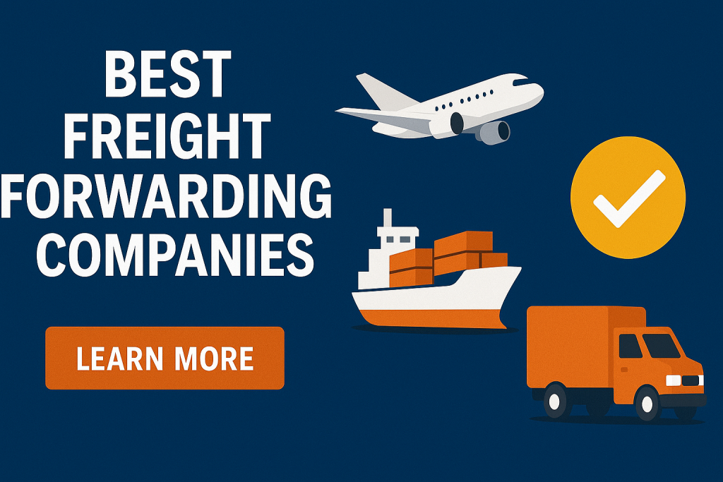Best Freight Forwarding Companies: 7 Rekomendasi Terbaik untuk Bisnis ...